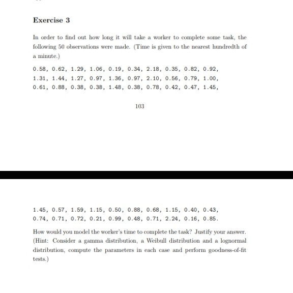Exercise 3 In order to find out how long it will take | Chegg.com