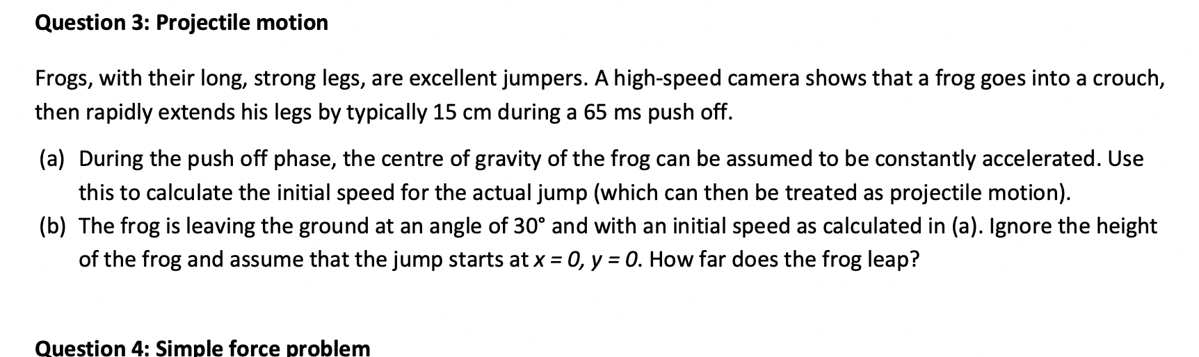 Solved Question 3: Projectile motion Frogs, with their long, | Chegg.com
