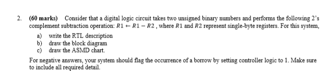 Solved 2. (60 marks) Consider that a digital logic circuit | Chegg.com