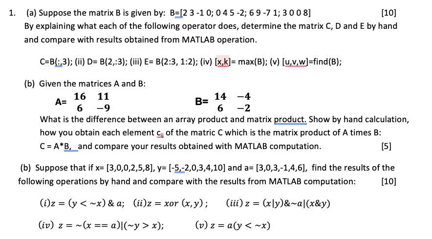 Solved 1. (a) Suppose the matrix B is given by: B=[2 3 -1 0; | Chegg.com