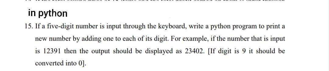 Solved in python 15. If a five-digit number is input through | Chegg.com