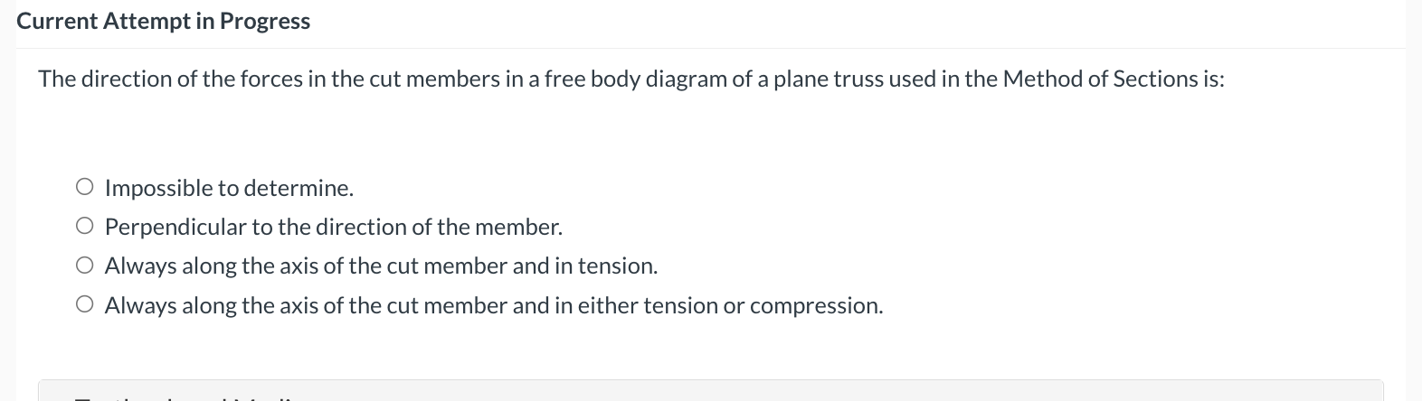 Solved The direction of the forces in the cut members in a | Chegg.com