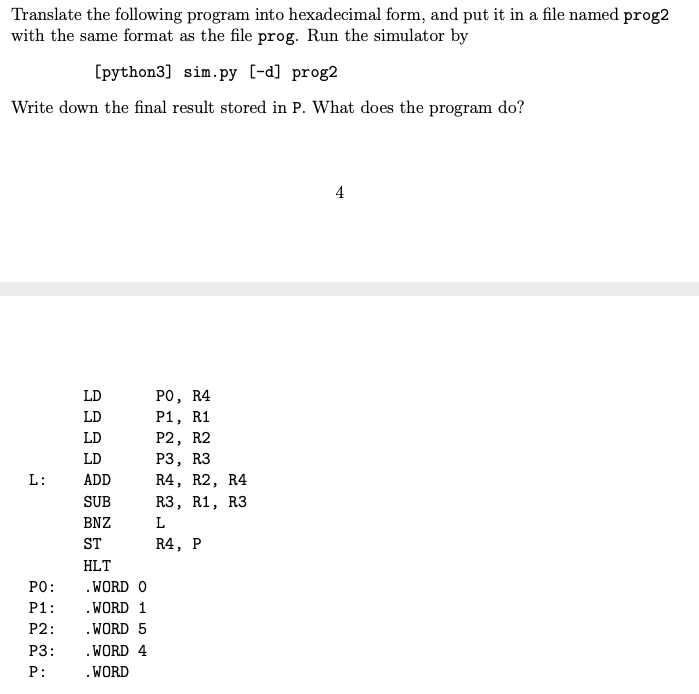 Translate the following program into hexadecimal | Chegg.com