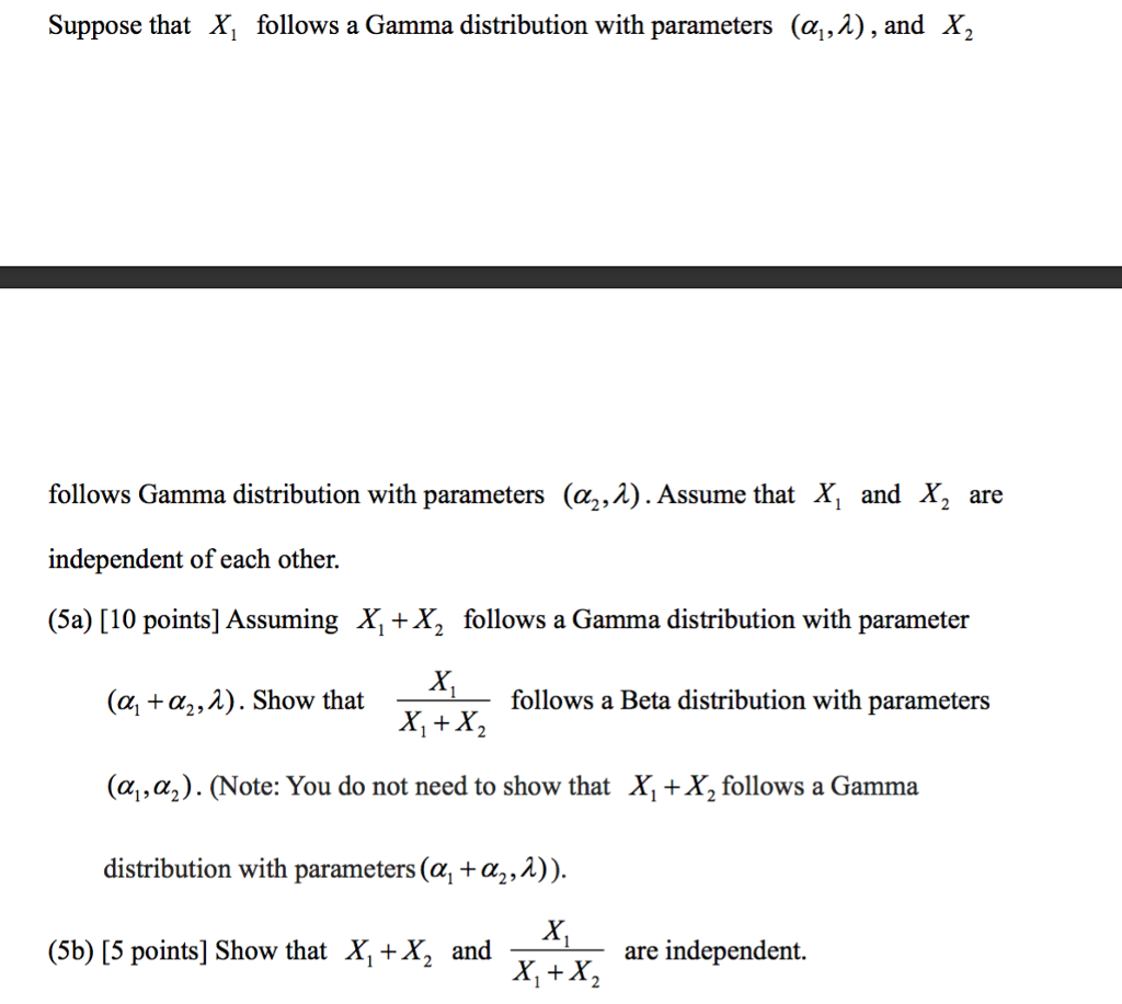 Solved Suppose that X, follows a Gamma distribution with | Chegg.com