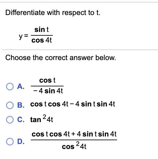 Solved Differentiate with respect to t. y = sint cos 4t | Chegg.com