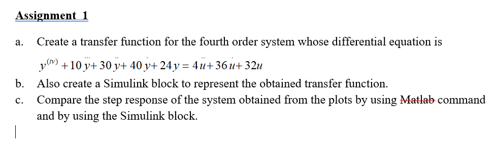 Solved Assignment 1 a. Create a transfer function for the | Chegg.com