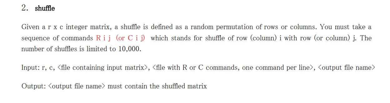 Solved 2. shuffle Given a rx c integer matrix, a shuffle is | Chegg.com