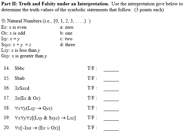 Solved Part II: Truth and Falsity under an Interpretation. | Chegg.com