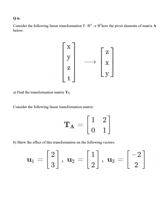 Solved Q 6: Consider the following linear transformation | Chegg.com