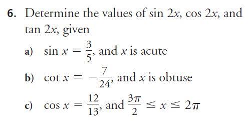 Solved 6. Determine the values of sin2x,cos2x, and tan2x, | Chegg.com