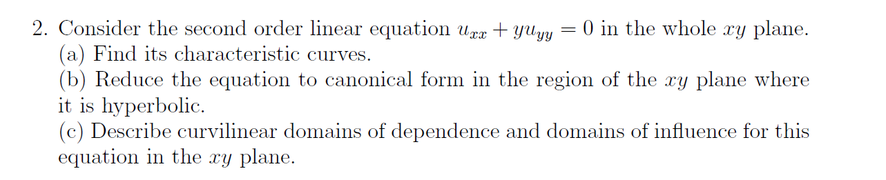 Solved = 2. Consider the second order linear equation Uzx + | Chegg.com