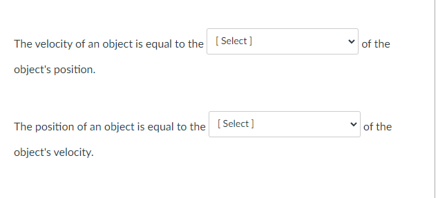 Solved of the The velocity of an object is equal to the | Chegg.com