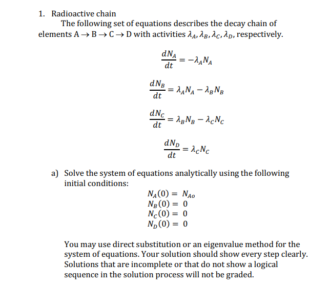 Solved 1. Radioactive chain The following set of equations | Chegg.com