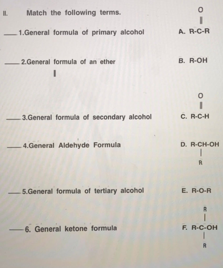 Solved II. Match the following terms. 1. General formula of | Chegg.com
