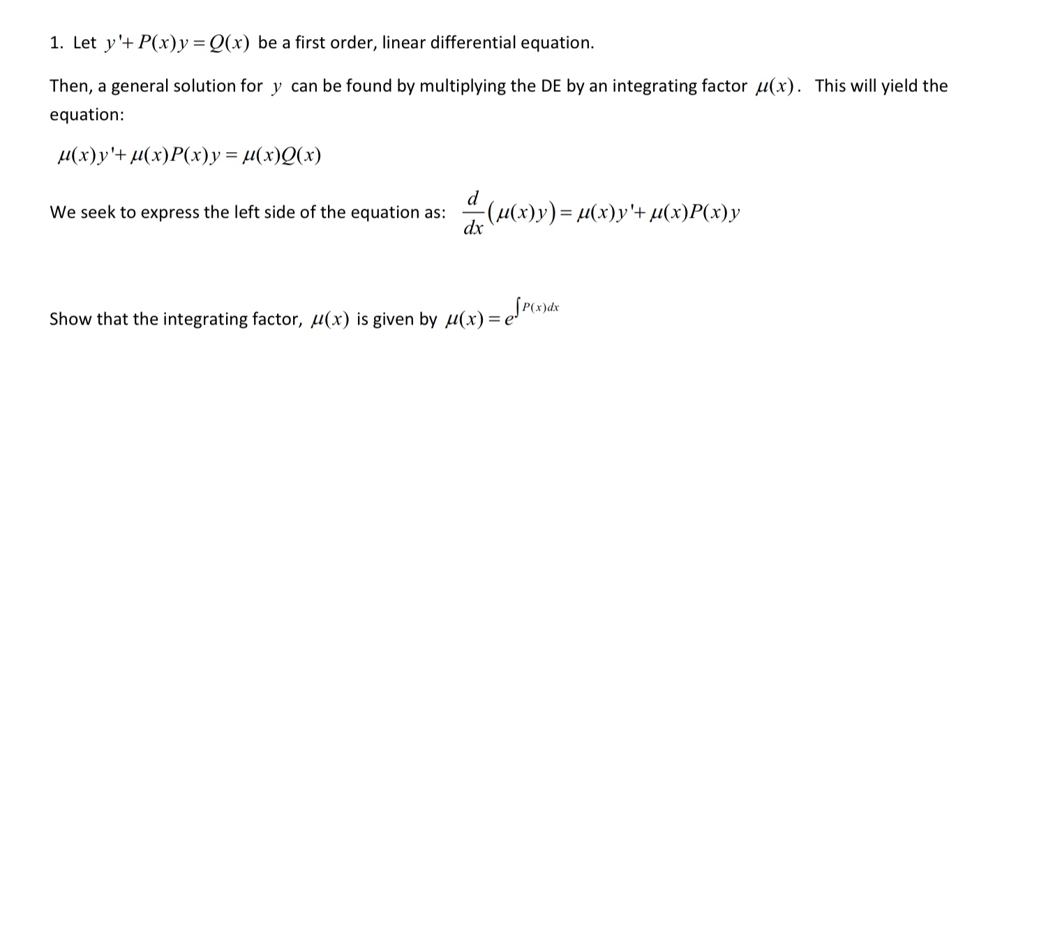Solved 1. Let y′+P(x)y=Q(x) be a first order, linear | Chegg.com