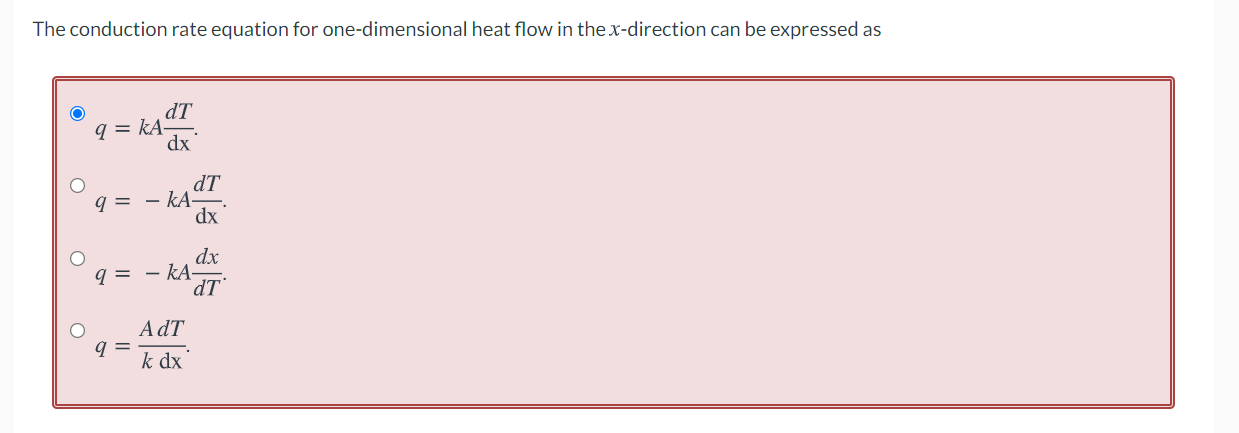 Solved The conduction rate equation for one-dimensional heat | Chegg.com