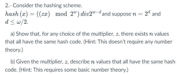 Solved 2.- Consider the hashing scheme. | Chegg.com