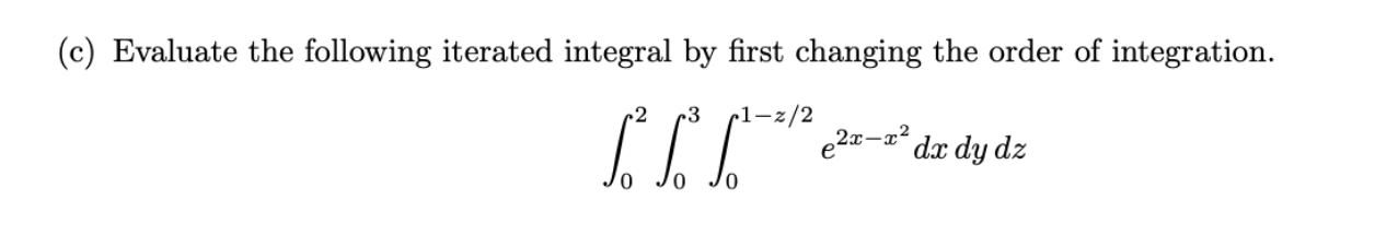 Solved 4. (20 points) (a) Interpret the following iterated | Chegg.com