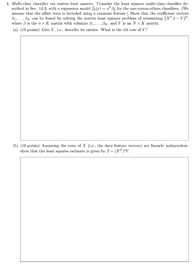 Solved 4. Multi-class classifier via matrir least squares. | Chegg.com