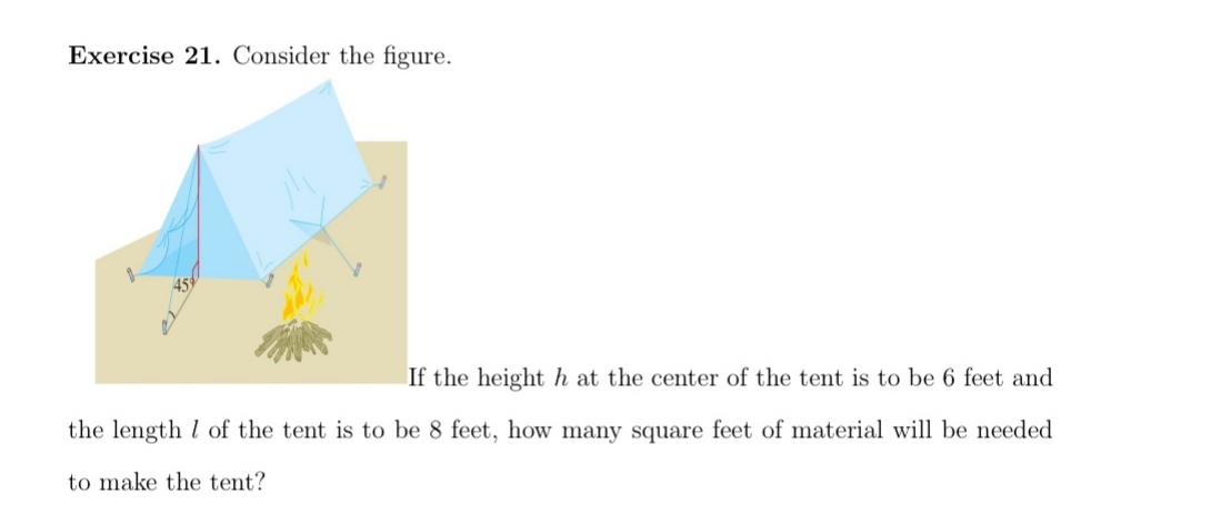 Solved If the height h at the center of the tent is to be 6 | Chegg.com