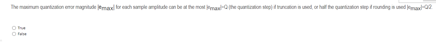 Solved The maximum quantization error magnitude |emax| ﻿for | Chegg.com