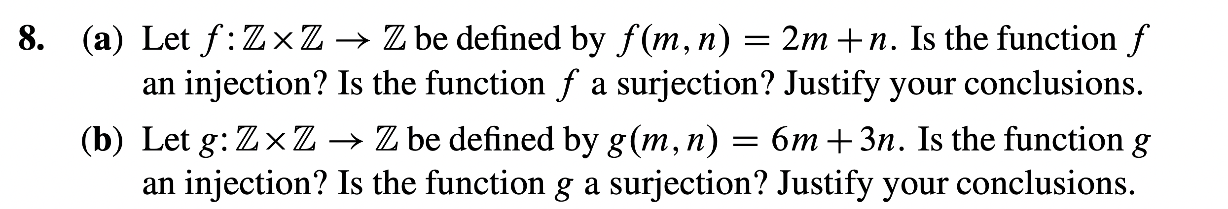 Solved - 8. (a) Let f:ZxZ → Z be defined by f(m, n) = 2m+n. | Chegg.com
