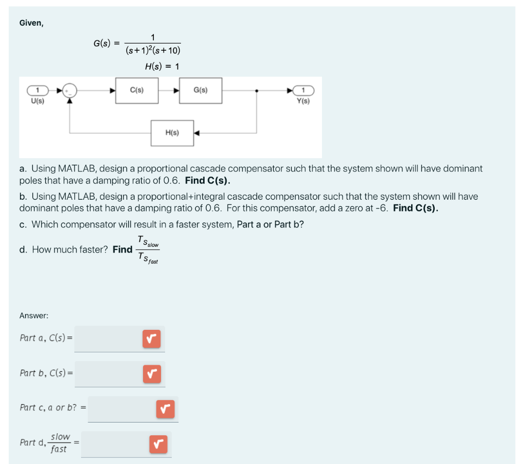 Solved Given, G(s)=(s+1)2(s+10)1 L(n) −1 a. Using MATLAB, | Chegg.com
