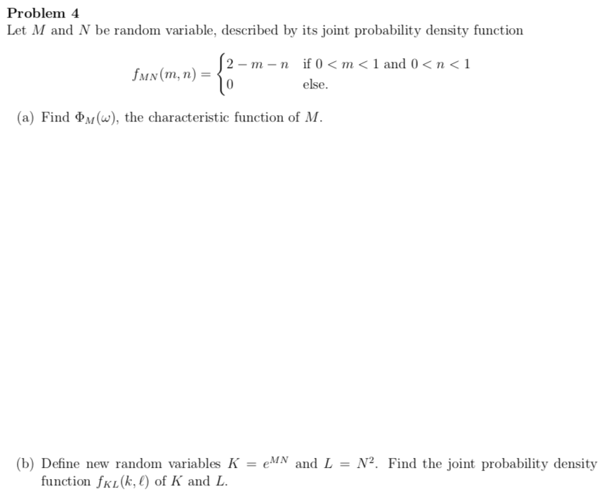 Solved Problem 4 Let M and N be random variable, described | Chegg.com