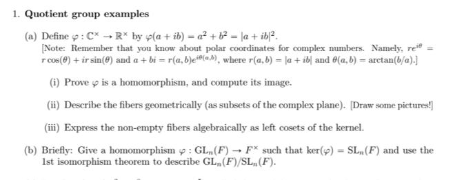 Solved 1. Quotient group examples (a) Define y: C* R* by vla | Chegg.com