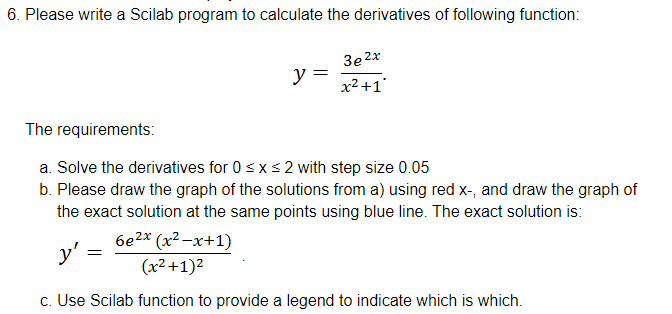6 Please Write A Scilab Program To Calculate The
