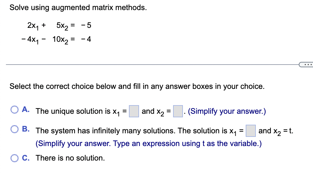 Solved Solve using augmented matrix methods. = 2x₁ + 5x2 -5 | Chegg.com