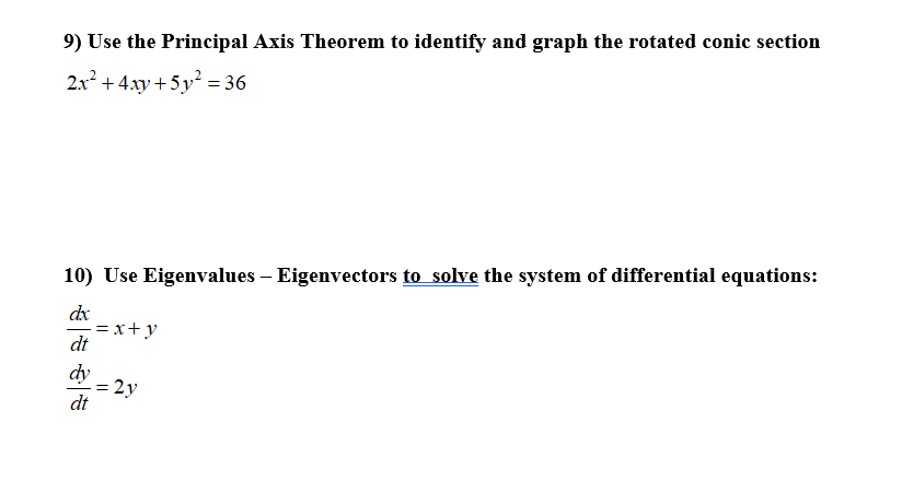 Solved 9) Use the Principal Axis Theorem to identify and | Chegg.com