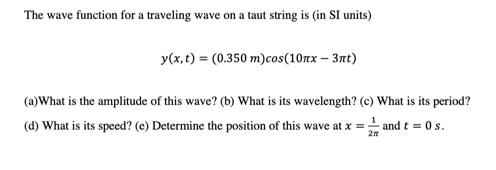 Solved The wave function for a traveling wave on a taut | Chegg.com