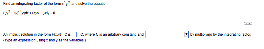 Solved Find an integrating factor of the form xnym ﻿and | Chegg.com