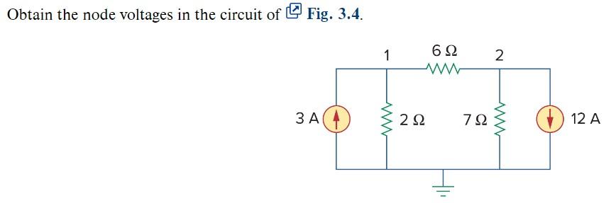 Solved Obtain the node voltages in the circuit of 5 Fig. | Chegg.com