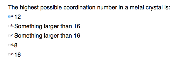 Solved The highest possible coordination number in a metal | Chegg.com