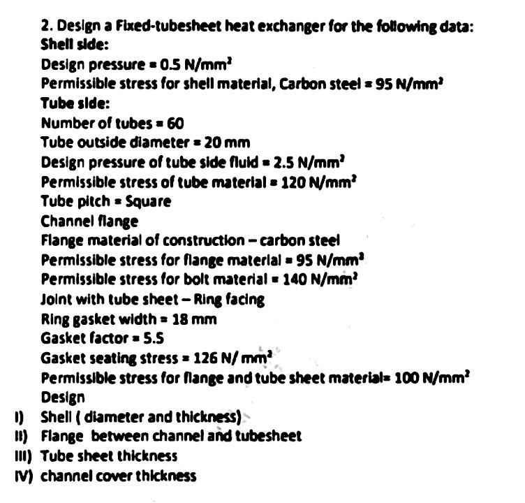 Solved 2. Design a Fixed-tubesheet heat exchanger for the | Chegg.com