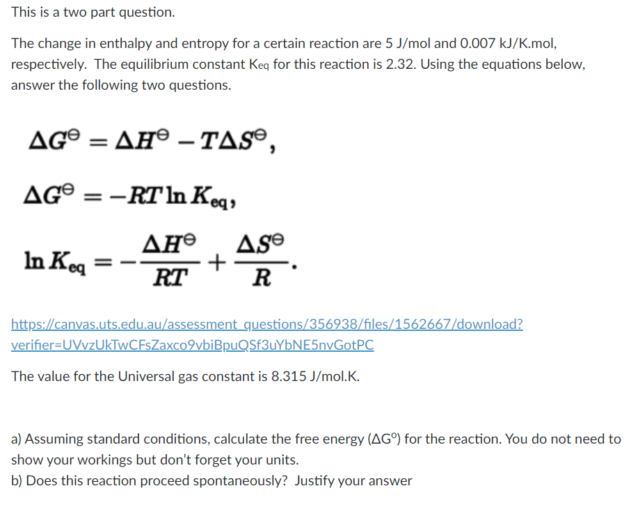 Solved This is a two part question. The change in enthalpy | Chegg.com