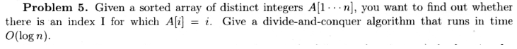Solved Problem 5. Given a sorted array of distinct integers | Chegg.com