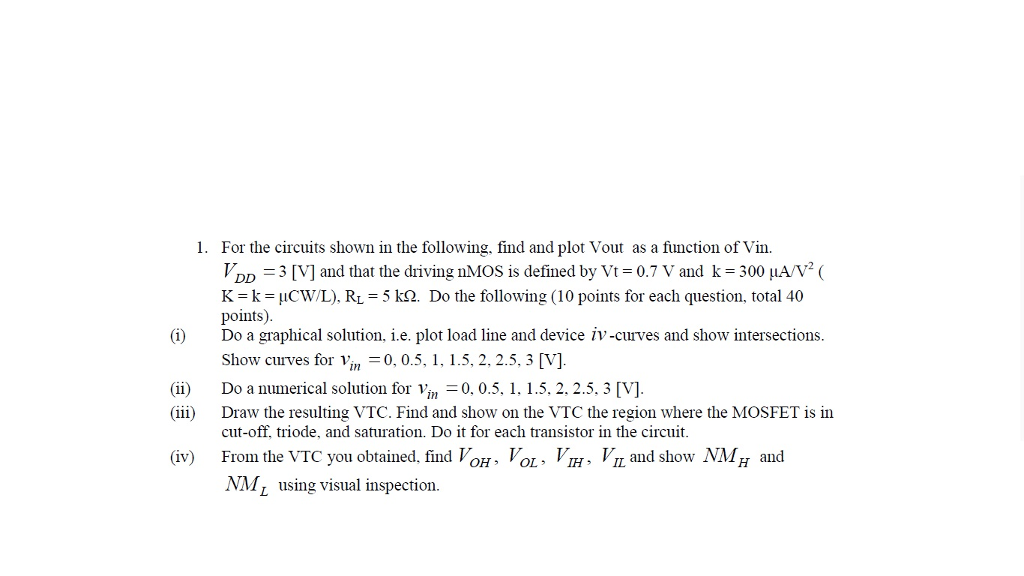 Solved For The Circuits Shown In The Following Find And