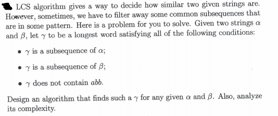 LCS algorithm gives a way to decide how similar two | Chegg.com