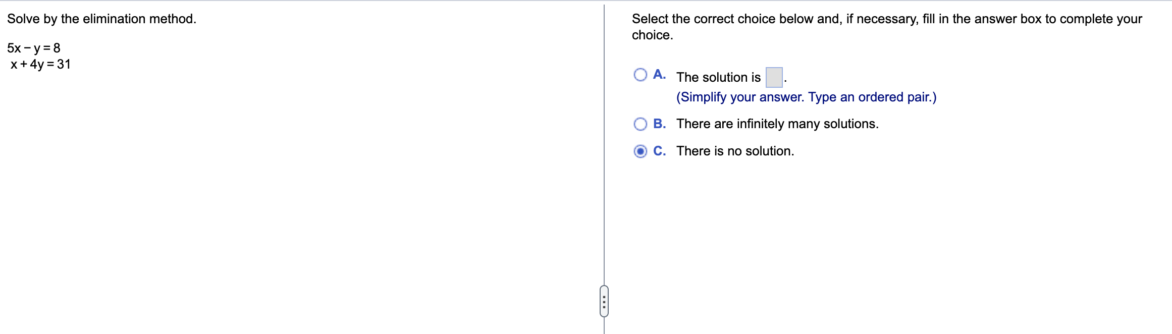 Solved Solve by the elimination method. Select the correct | Chegg.com