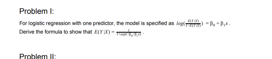 Solved For logistic regression with one predictor, the model | Chegg.com
