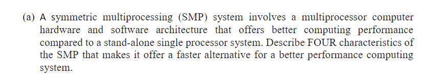 Solved (a) A symmetric multiprocessing (SMP) system involves | Chegg.com
