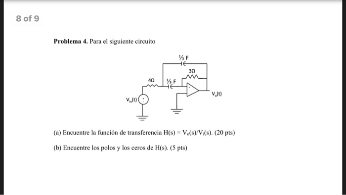 Solved Para el siguiente circuito (a) Encuentre la funcion | Chegg.com
