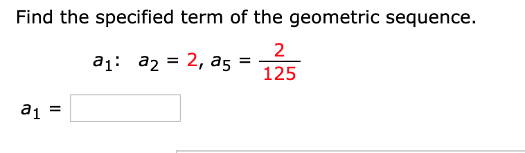 Solved Find the specified term of the geometric sequence. | Chegg.com