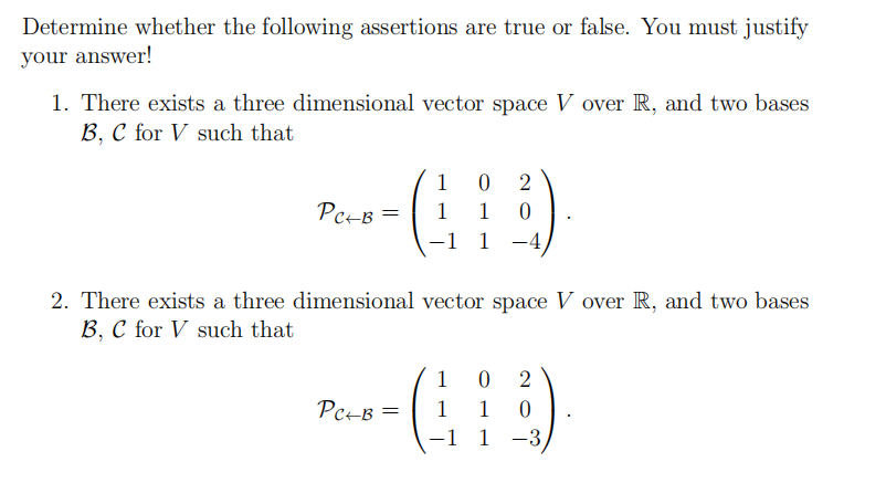 Solved Determine whether the following assertions are true | Chegg.com