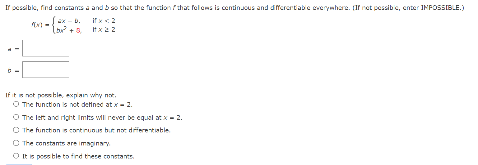 Solved If possible, find constants a and b so that the | Chegg.com