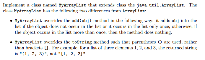 Solved Implement a class named MyArrayList that extends | Chegg.com Solved Implement a class named MyArrayList that extends | Chegg.com