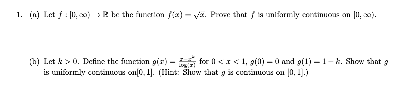 Solved A Let F [0 ∞ →r Be The Function F X X Prove That
